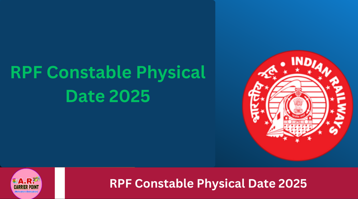RPF Constable Physical Date 2025 - AR Carrier Point