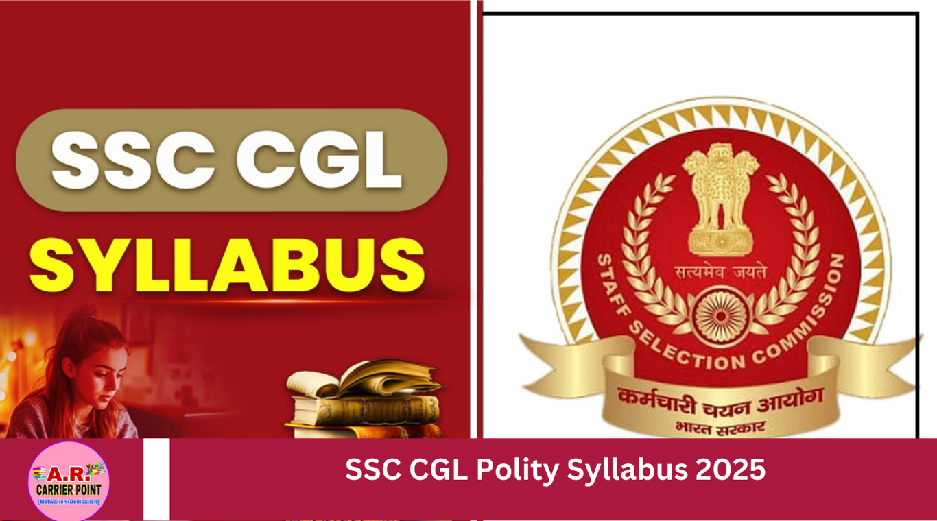 SSC CGL Polity Syllabus 2025 - AR Carrier Point