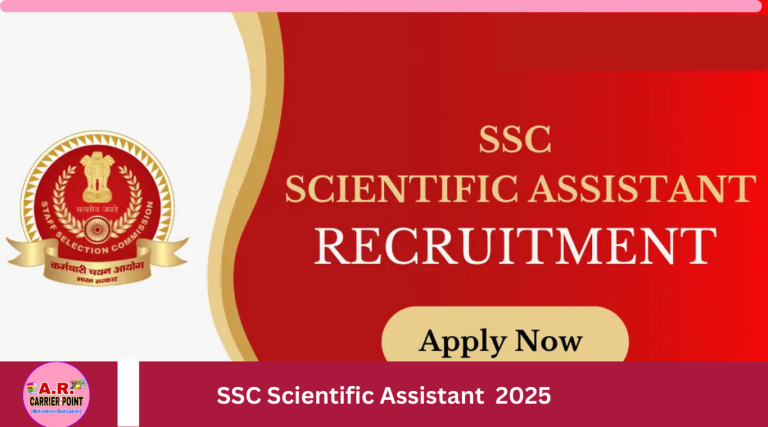 SSC Scientific Assistant 2025 - AR Carrier Point