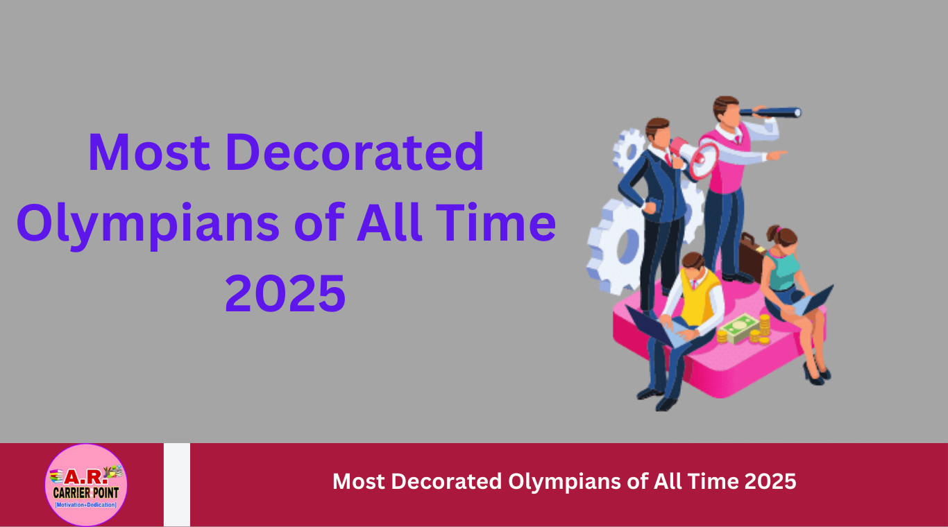 Most Decorated Olympians of All Time 2025 - AR Carrier Point