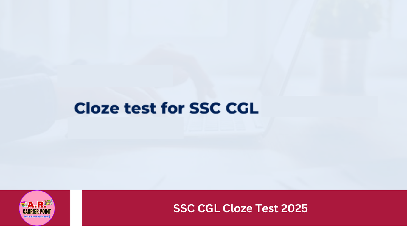 SSC CGL Cloze Test 2025 - AR Carrier Point
