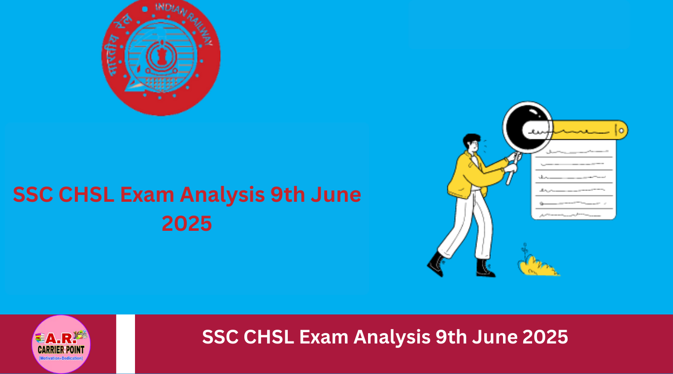 SSC CHSL Exam Analysis 9th June 2025 - AR Carrier Point