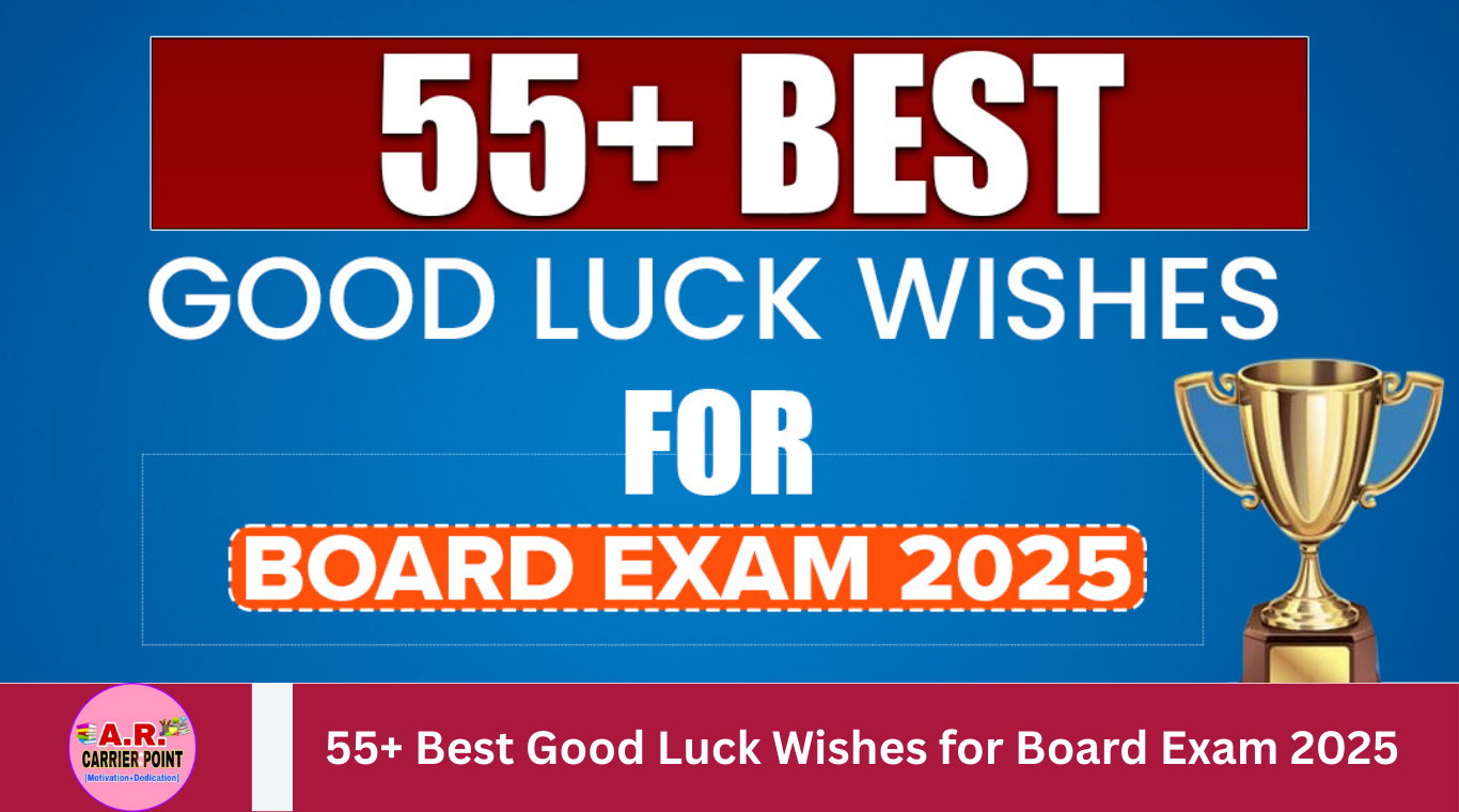 55+ Best Good Luck Wishes for Board Exam 2025 - AR Carrier Point