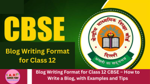 Blog Writing Format for Class 12 CBSE – How to Write a Blog, with ...