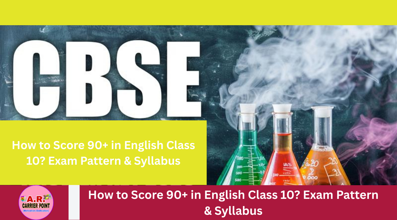 How to Score 90+ in English Class 10? Exam Pattern & Syllabus - AR ...