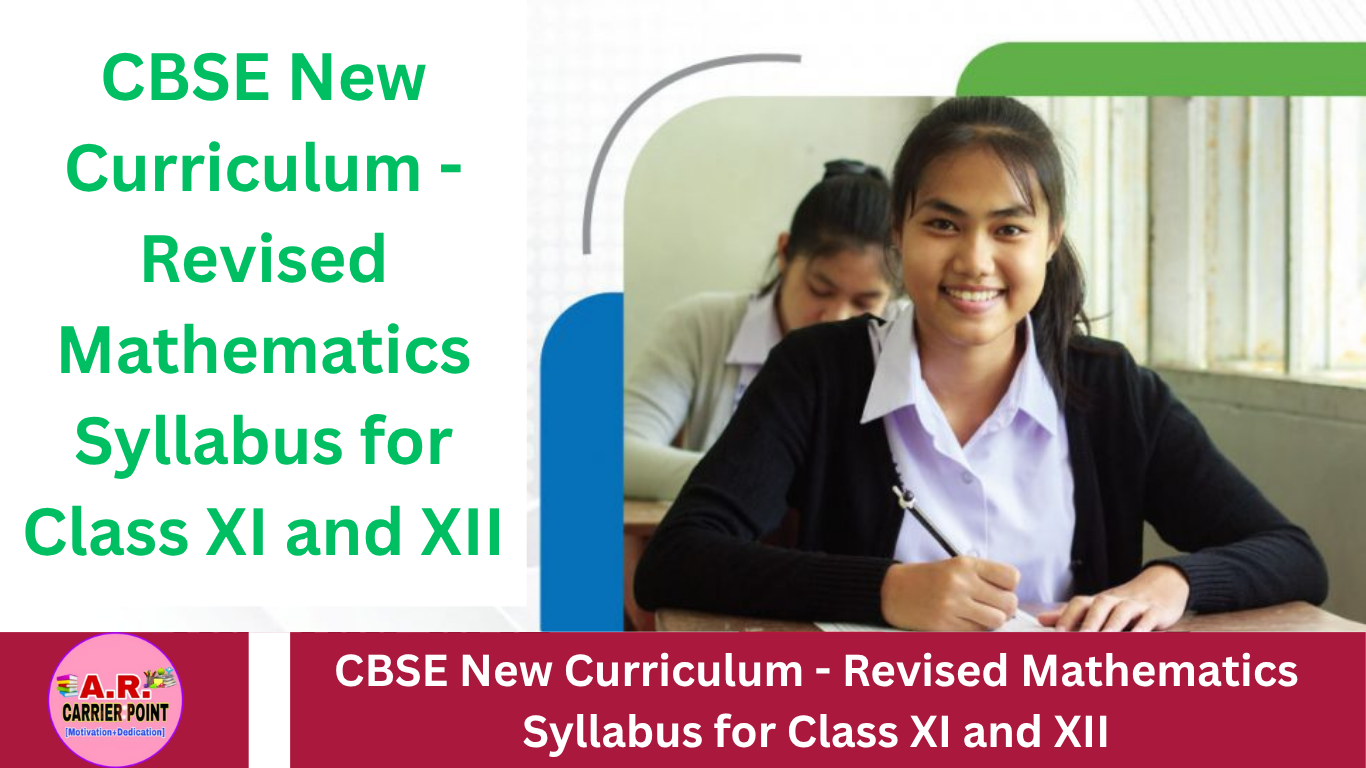 CBSE New Curriculum - Revised Mathematics Syllabus for Class XI and XII ...