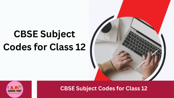 CBSE Subject Codes for Class 12 - AR Carrier Point