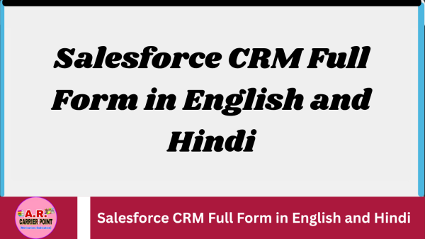 Salesforce CRM Full Form in English and Hindi - AR Carrier Point
