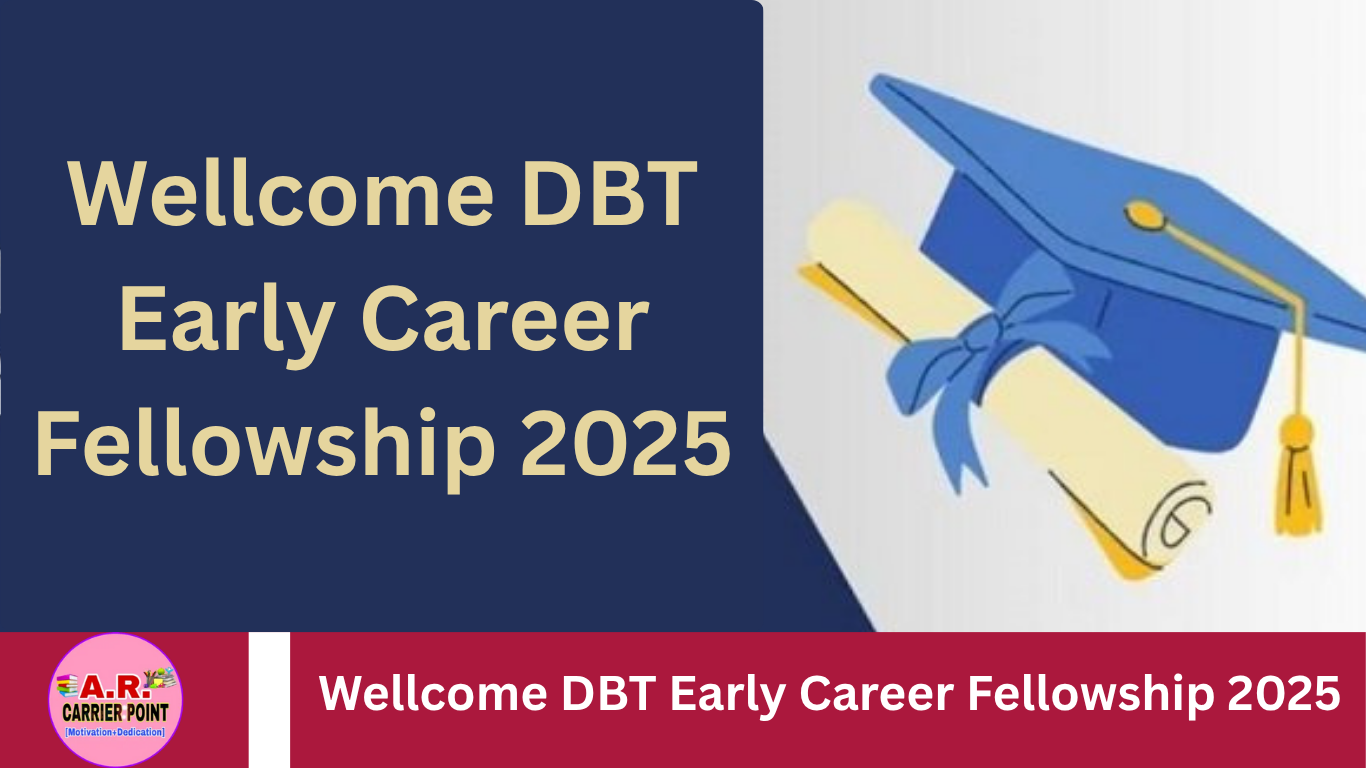 Wellcome DBT Early Career Fellowship 2025 - AR Carrier Point