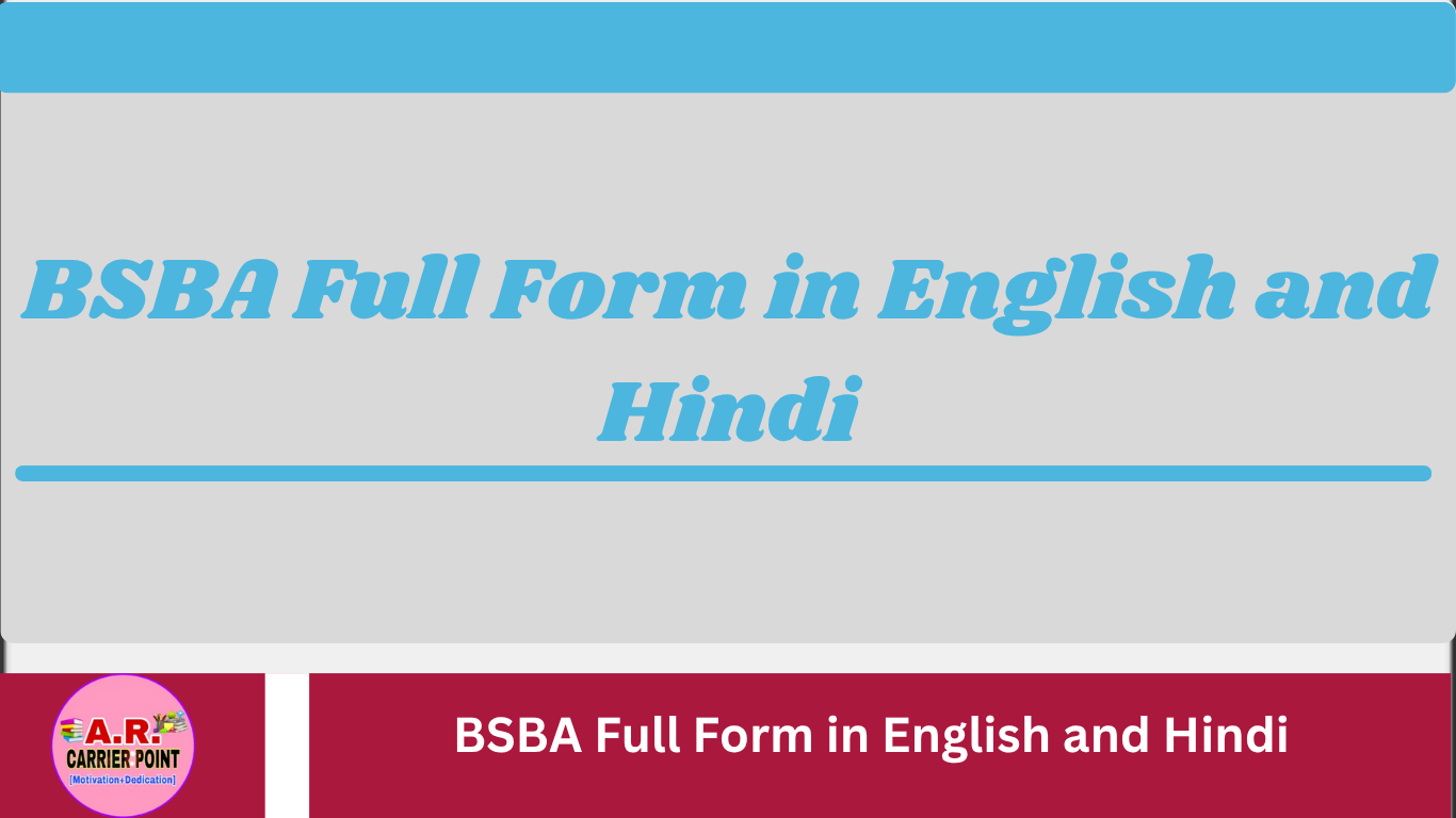 BSBA Full Form in English and Hindi - AR Carrier Point