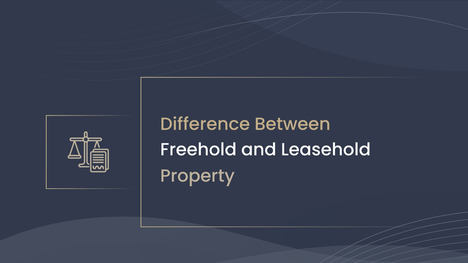Freehold vs Leasehold – Difference Between the Two Properties - AR ...