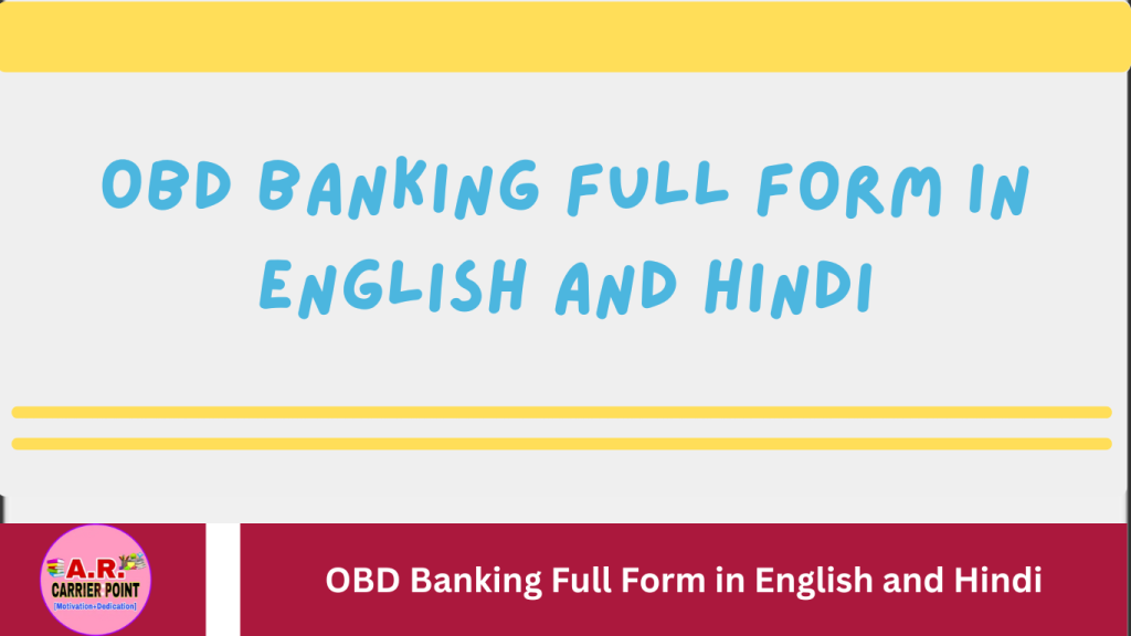 OBD Banking Full Form in English and Hindi - AR Carrier Point