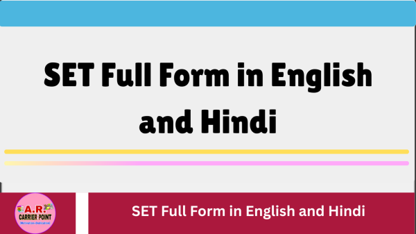 SET Full Form in English and Hindi - AR Carrier Point