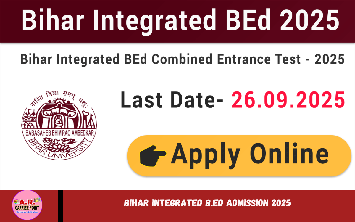 Bihar Integrated B.Ed Admission 2025 - AR Carrier Point