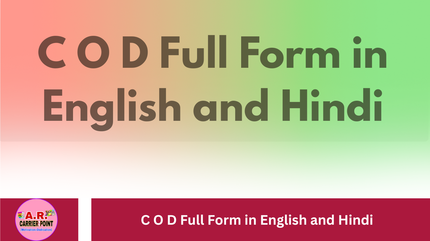 C O D Full Form in English and Hindi - AR Carrier Point