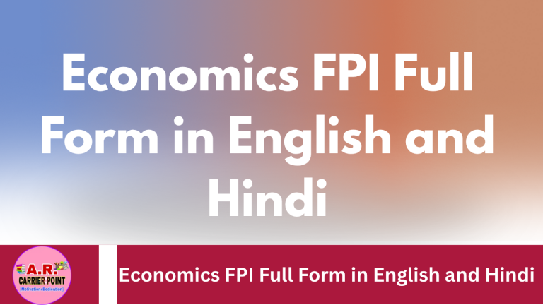 Economics FPI Full Form in English and Hindi - AR Carrier Point