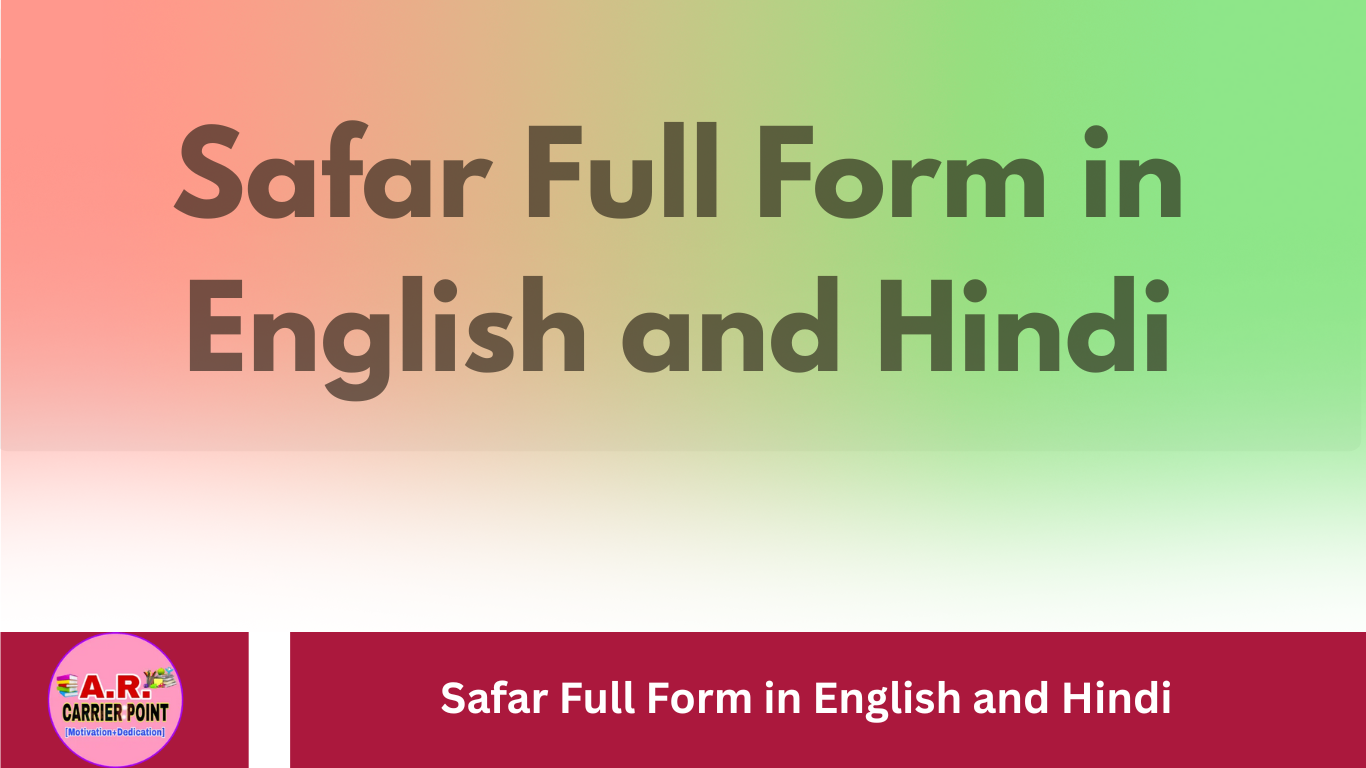 Safar Full Form in English and Hindi - AR Carrier Point