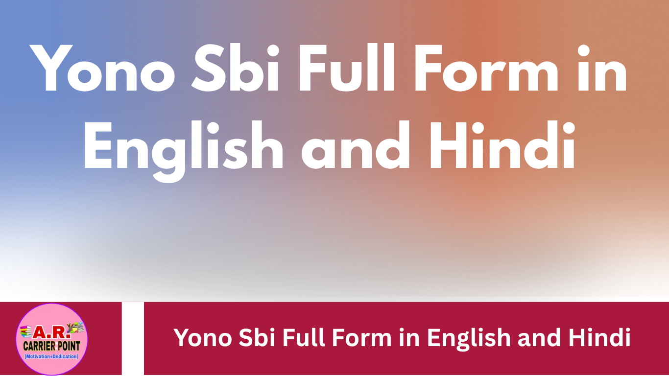 Yono Sbi Full Form in English and Hindi - AR Carrier Point