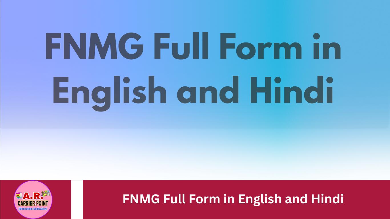 FNMG Full Form in English and Hindi - AR Carrier Point