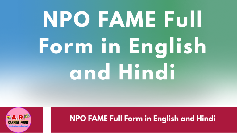 NPO FAME Full Form in English and Hindi - AR Carrier Point