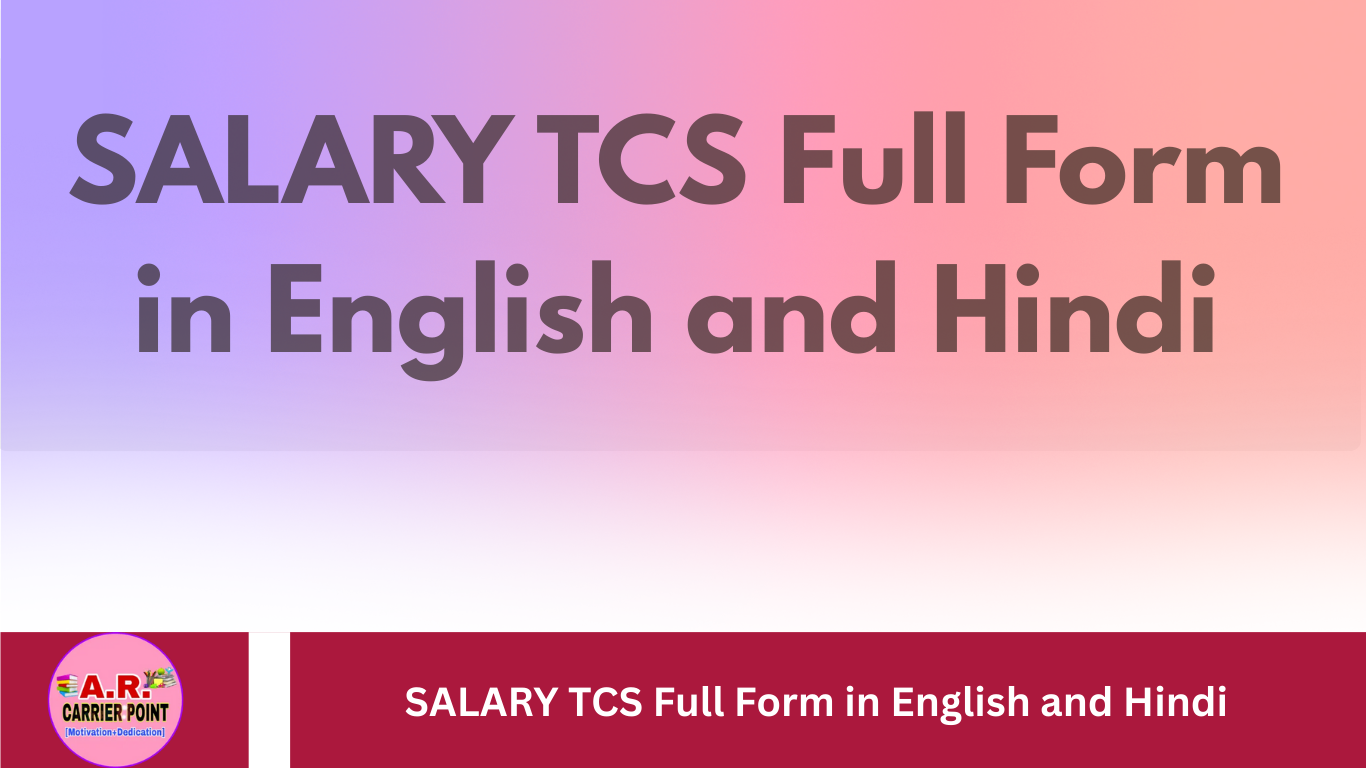 SALARY TCS Full Form in English and Hindi - AR Carrier Point