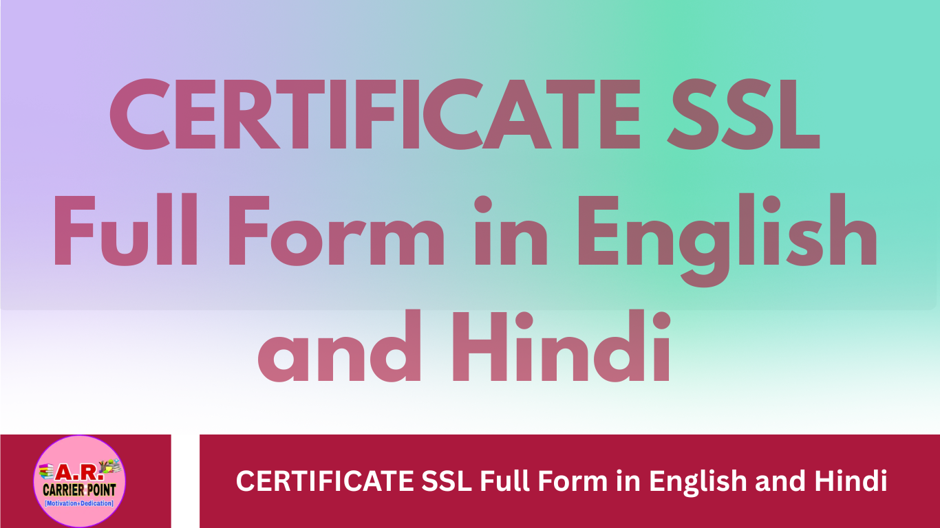 CERTIFICATE SSL Full Form in English and Hindi - AR Carrier Point