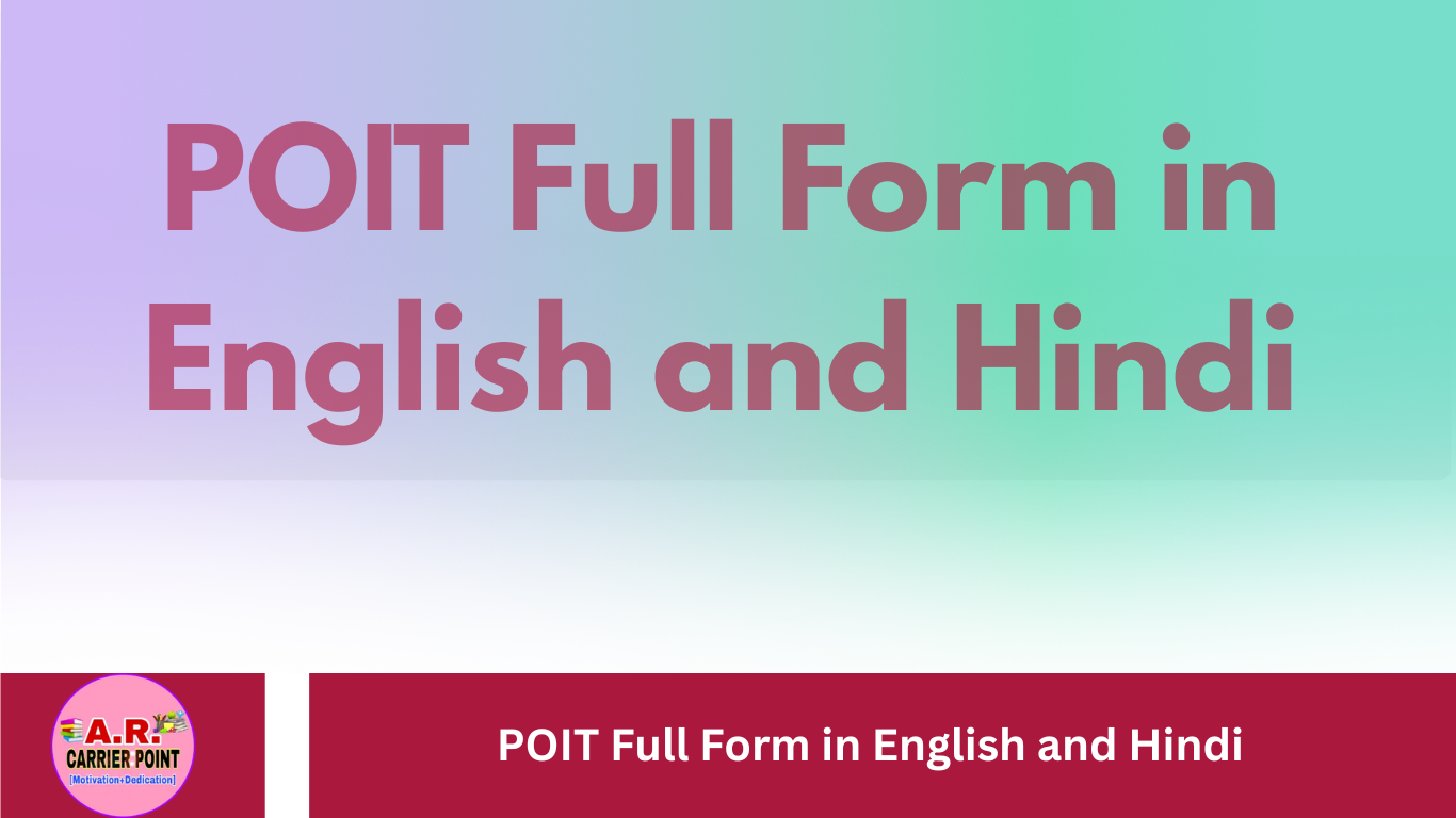 POIT Full Form in English and Hindi - AR Carrier Point