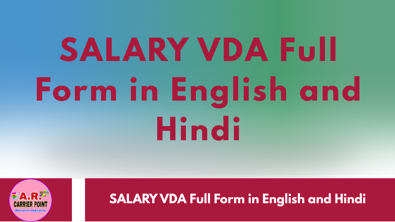 SALARY VDA Full Form in English and Hindi - AR Carrier Point